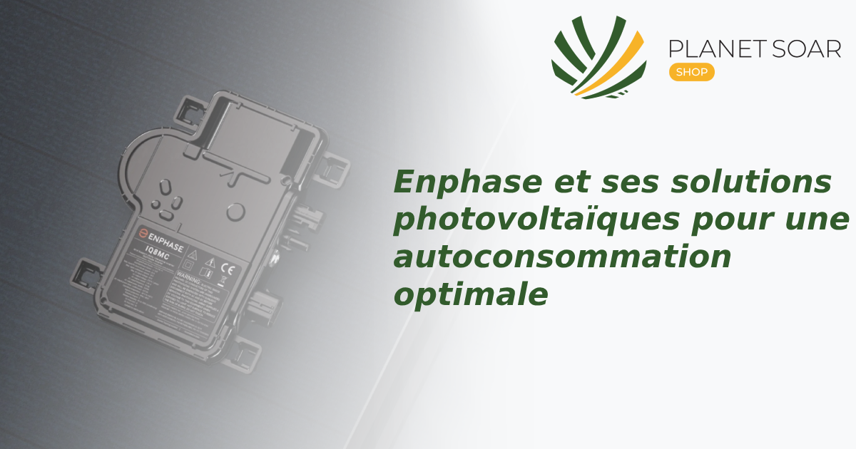 Enphase Solar Batteries and Micro Inverters Solutions - Planet Soar Shop
