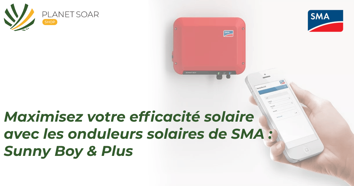 SMA Inverters: Efficient Solar Solutions - Planet Soar Shop